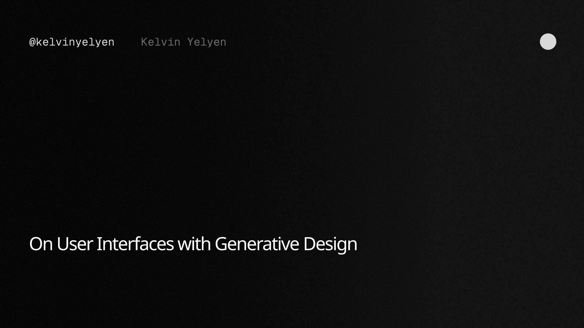 On User Interfaces with Generative Design | Kelvin Yelyen